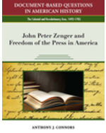 John Peter Zenger and Freedom of the Press in America