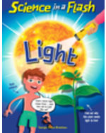 Science in a Flash: Light