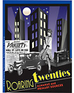 Roaring Twenties: Almanac and Primary Sources
