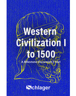 Western Civilization I to 1500: A Milestone Documents E-text