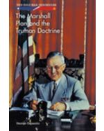 The Cold War Chronicles: The Marshall Plan and the Truman Doctrine