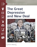The Great Depression and New Deal: Documents Decoded