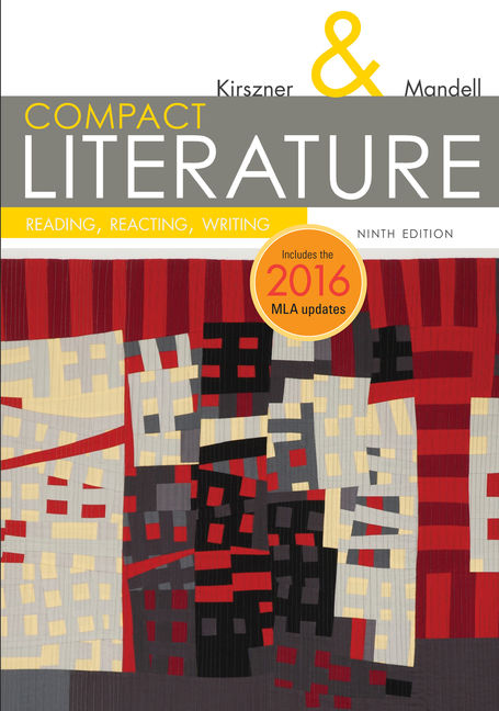 COMPACT Literature: Reading, Reacting, Writing, 2016 MLA Update, 9th ...