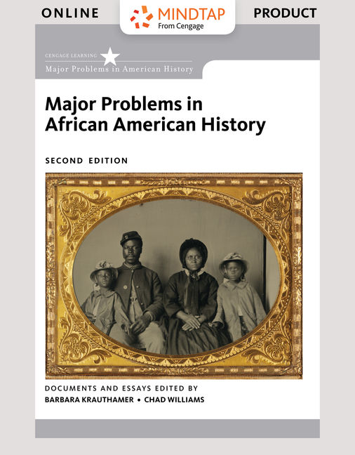MindTap for Major Problems in African American History, 2nd Edition ...