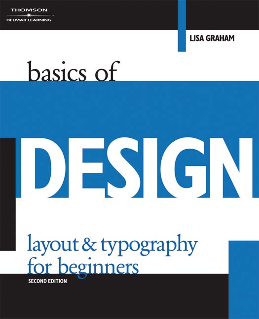 Basics of Design: Layout & Typography for Beginners, 2nd Edition - Cengage