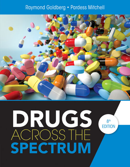 Drugs Across the Spectrum, 8th Edition - 9781337557368 - Cengage