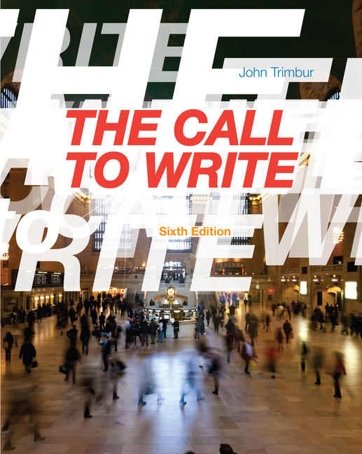 The Call to Write, 6th Edition - Cengage
