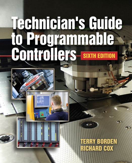 Technician's Guide to Programmable Controllers, 6th Edition ...