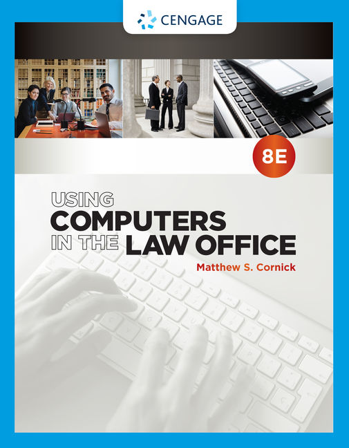 Using Computers in the Law Office, 8th Edition - Cengage