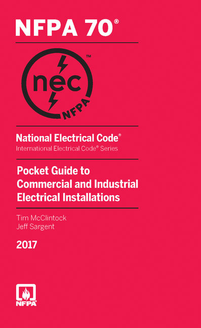 National Electrical Code® 2017 Pocket Guide for Residential Electrical Installations, 1st ...
