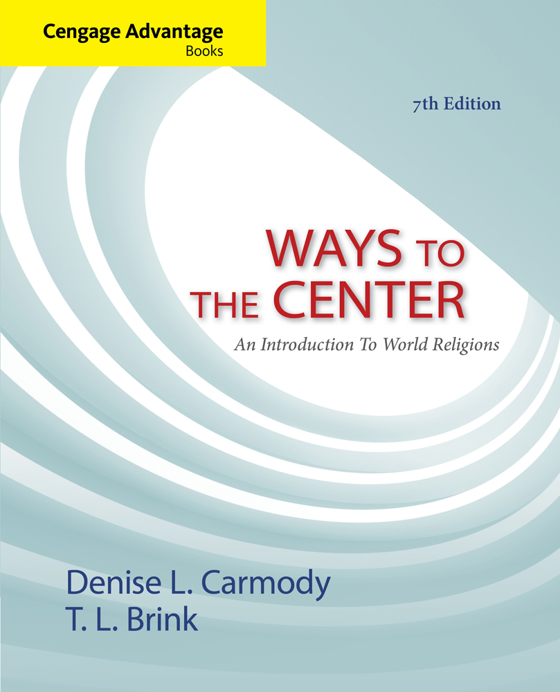 Cengage Advantage Books: Ways to the Center: An Introduction to World ...