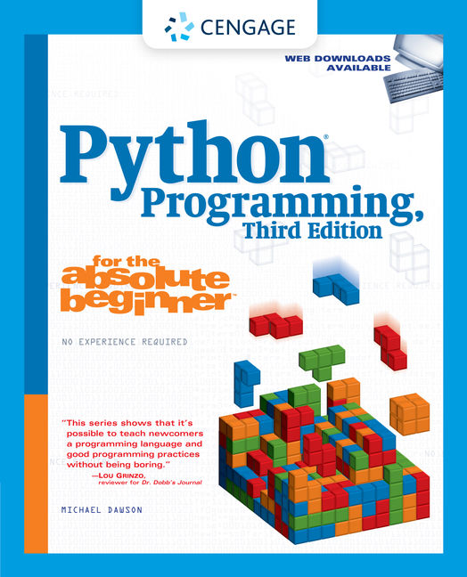 Python Programming for the Absolute Beginner, 3rd Edition - Cengage