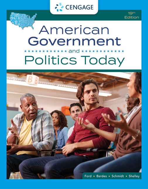 American Government and Politics Today, 19th Edition - 9780357458891 ...