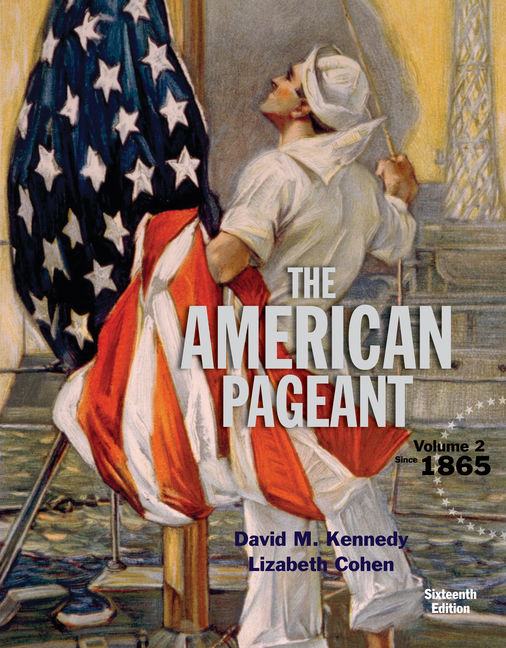 American Pageant, Volume 2, 16th Edition - 9781305075924 - Cengage
