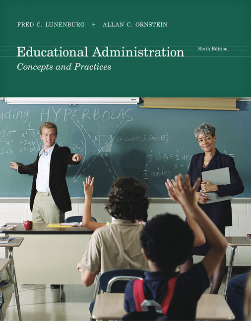 Educational Administration: Concepts and Practices, 6th Edition - Cengage