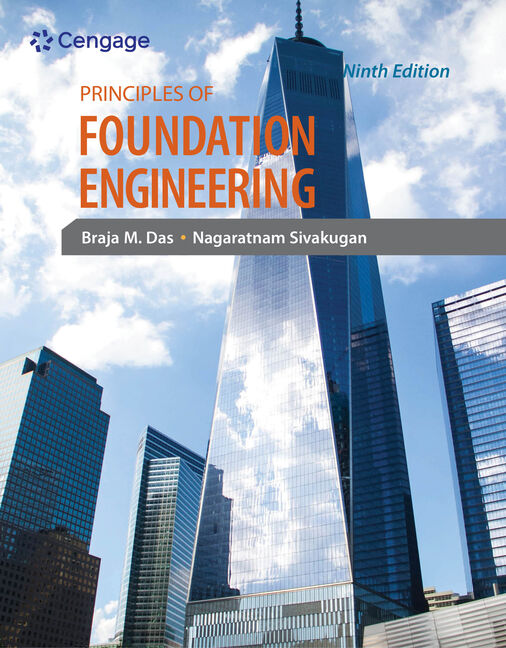 Principles of Foundation Engineering, 9th Edition - 9781337705028 - Cengage