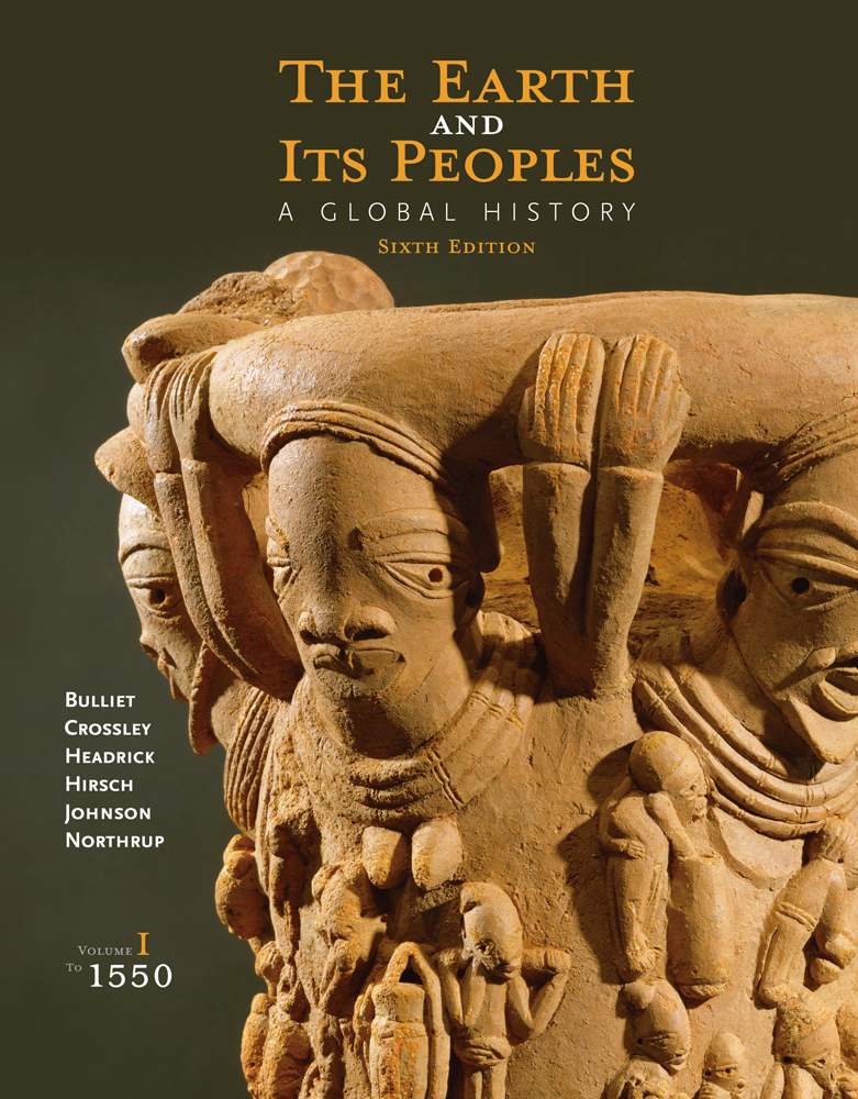 The Earth and Its Peoples: A Global History, 6th Edition - Cengage