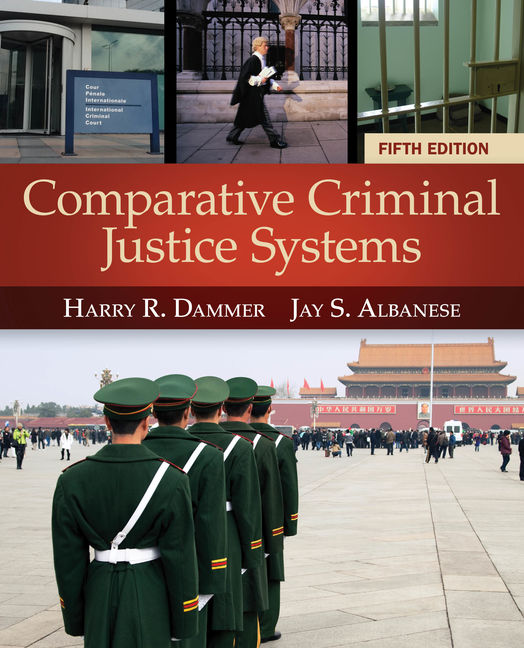 Comparative Criminal Justice Systems, 5th Edition - Cengage