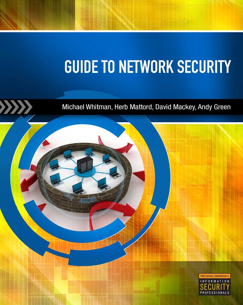 Guide to Network Security, 1st Edition - 9780840024220 - Cengage