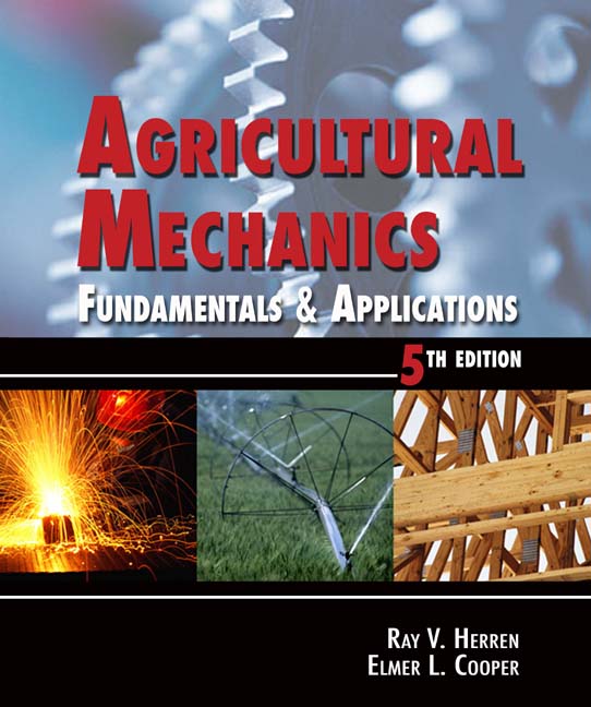 Agricultural Mechanics: Fundamentals and Applications, 5th Edition ...