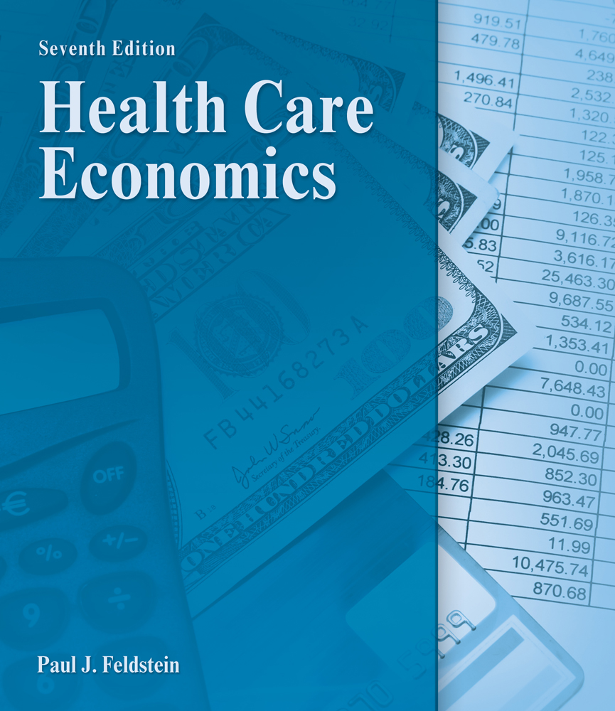 Health Care Economics, 7th Edition - Cengage