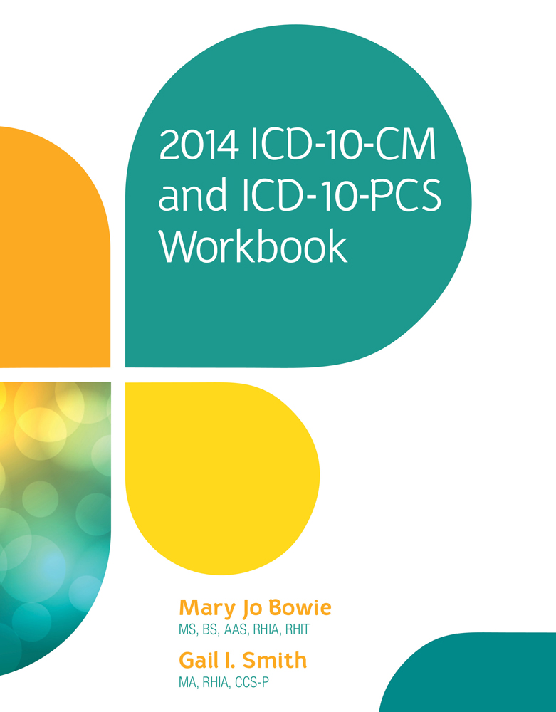 2014 ICD-10-CM and ICD-10-PCS Workbook, 1st Edition - 9781285433721 ...