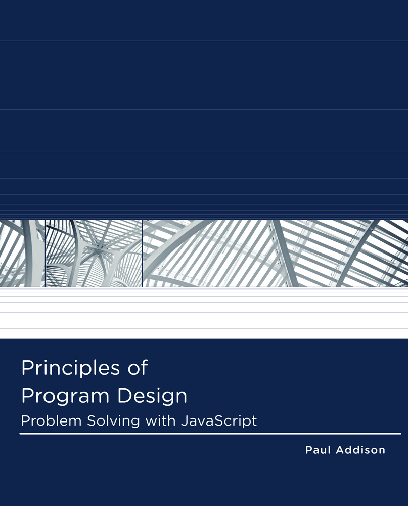 Principles of Program Design: Problem-Solving with JavaScript, 1st ...