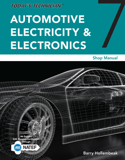 Today's Technician: Automotive Electricity and Electronics, Classroom ...
