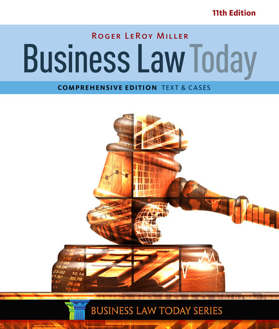 Business Law Today, Comprehensive, 11th Edition - 9781305575011 - Cengage