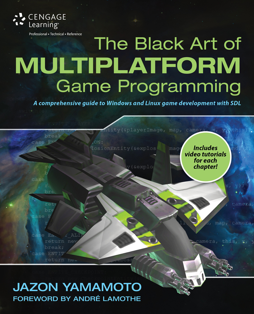 The Black Art of Multiplatform Game Programming, 1st Edition - Cengage