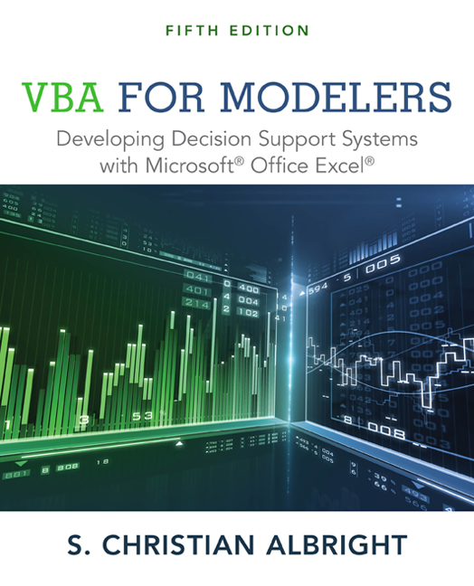 VBA for Modelers: Developing Decision Support Systems with Microsoft® Office Excel®, 5th Edition ...