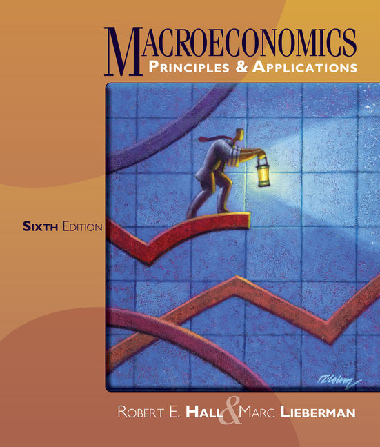 Macroeconomics: Principles and Applications, 6th Edition - Cengage