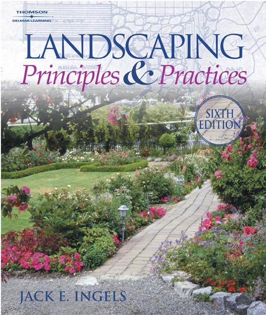 Landscaping Principles and Practices, 6th Edition - Cengage