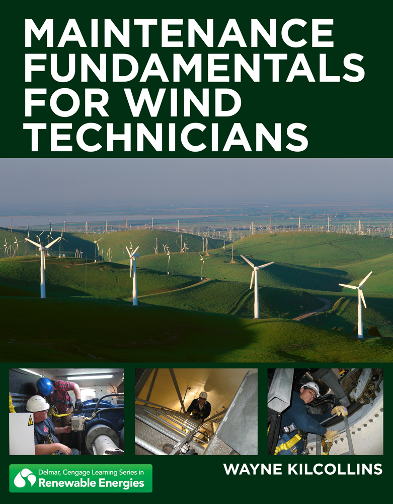 Maintenance Fundamentals for Wind Technicians, 1st Edition ...