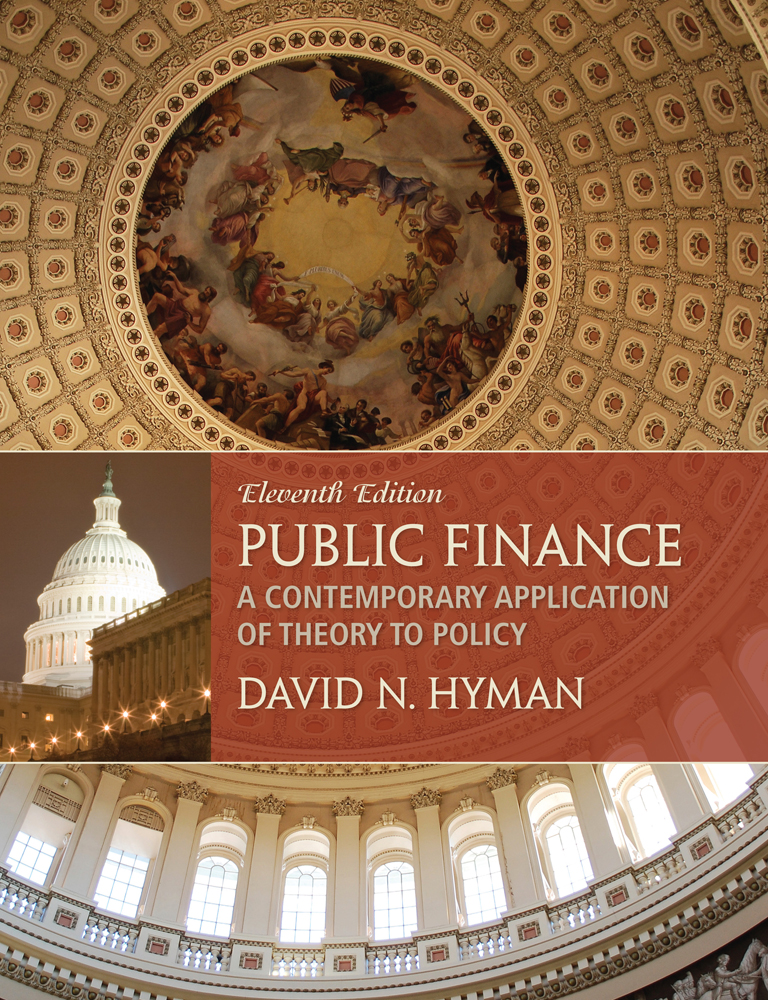 Public Finance: A Contemporary Application of Theory to Policy, 11th ...