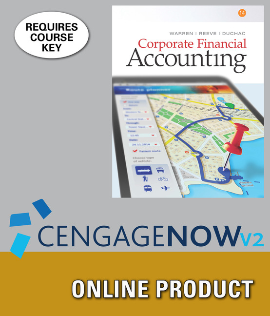 CengageNOWv2 for Corporate Financial Accounting, 14th Edition ...