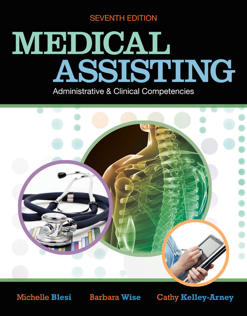 Medical Assisting Administrative and Clinical Competencies, 7th Edition ...