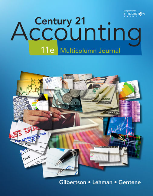Century 21 Accounting: Multicolumn Journal, 11th Edition - Cengage