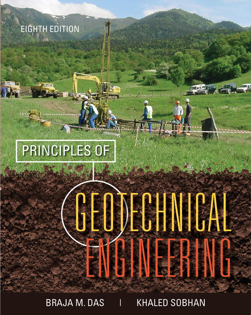 Principles of Geotechnical Engineering, 8th Edition - 9781133108665 ...