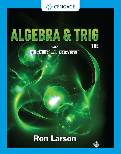Algebra & Trigonometry, 10th Edition - Cengage