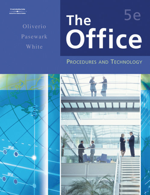 The Office: Procedures and Technology, 5th Edition - 9780538443548 ...