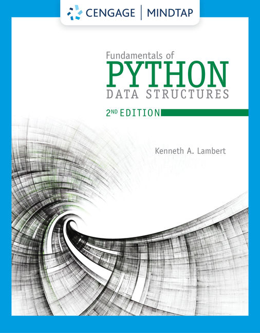 MindTap for Fundamentals of Python: Data Structures, 2nd Edition ...