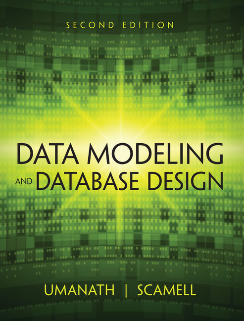 Data Modeling and Database Design, 2nd Edition - 9781285085258 - Cengage