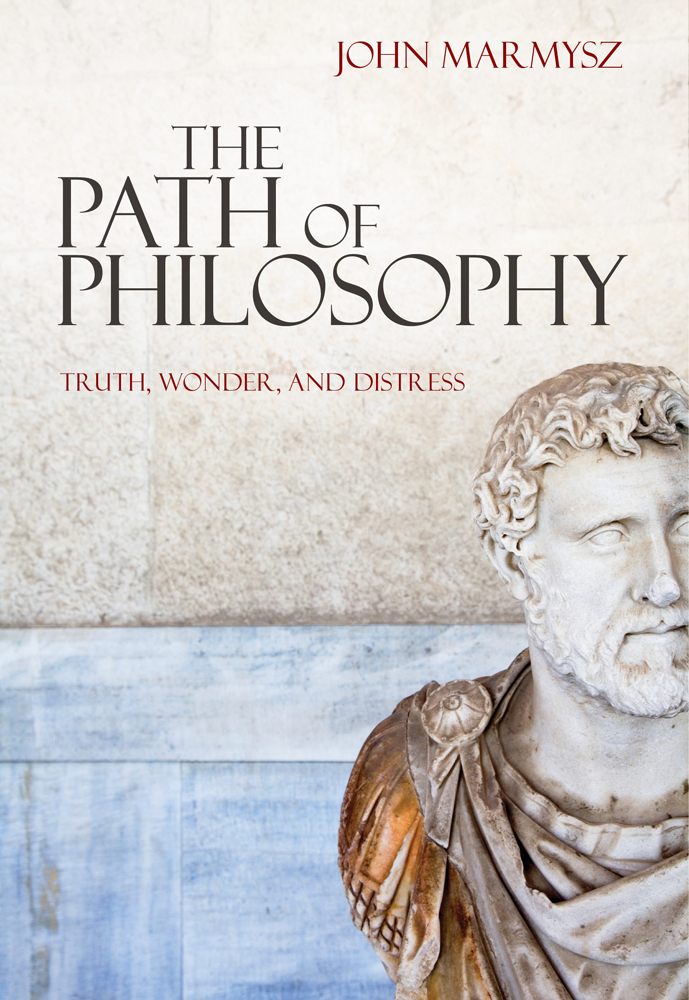 The Path of Philosophy: Truth, Wonder, and Distress, 1st Edition ...
