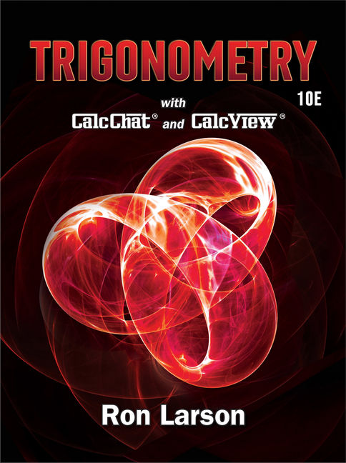 Trigonometry, 10th Edition - 9781337278461 - Cengage