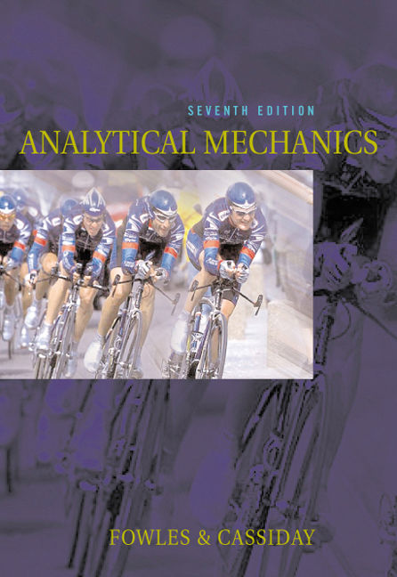 Analytical Mechanics, 7th Edition - Cengage