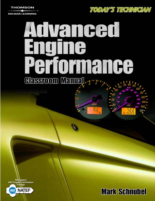 Today's Technician: Advanced Engine Performance Classroom Manual and ...