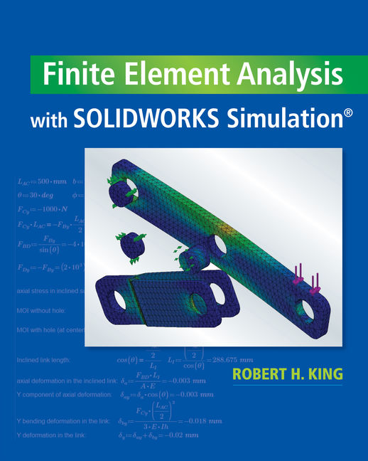 Finite Element Analysis with SOLIDWORKS Simulation, 1st Edition - Cengage