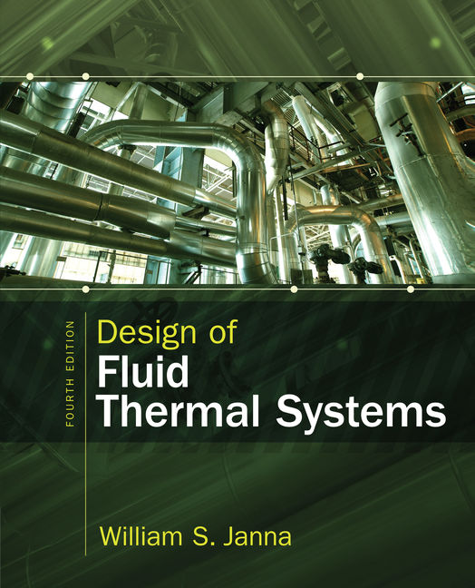 Design of Fluid Thermal Systems, 4th Edition - 9781285859651 - Cengage