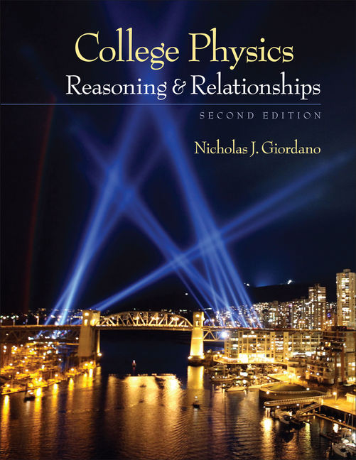 College Physics: Reasoning and Relationships, 2nd Edition ...